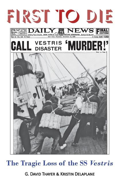 First to Die: The Tragic Loss of the SS Vestris - Walmart.com
