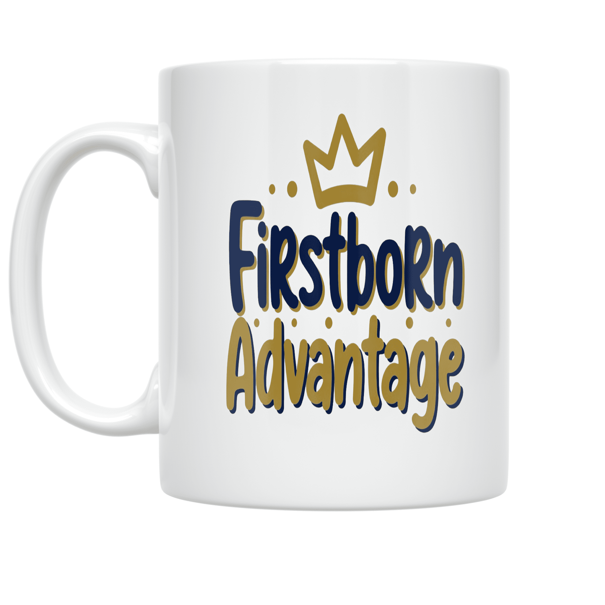 Firstborn Advantage - Sibling Rivalry Enthusiast - 11 oz Ceramic Coffee ...