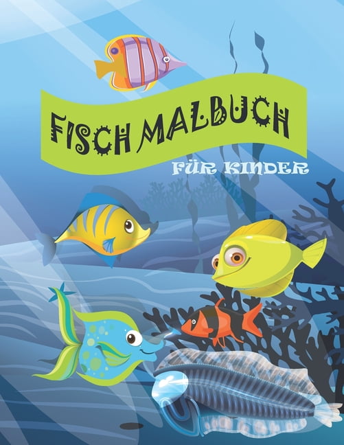Fisch Malbuch für Kinder : Lustige und niedliche Fischentwürfe ...