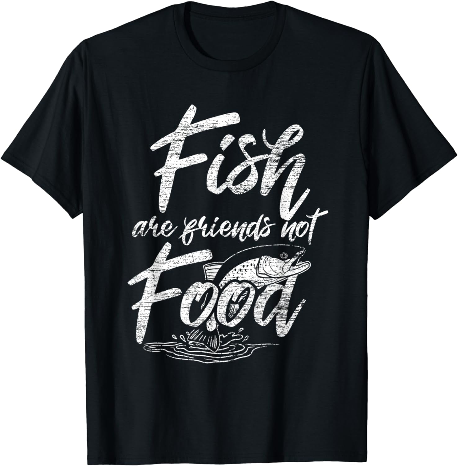 Fish Are Friends Not Food T-Shirt - Walmart.com