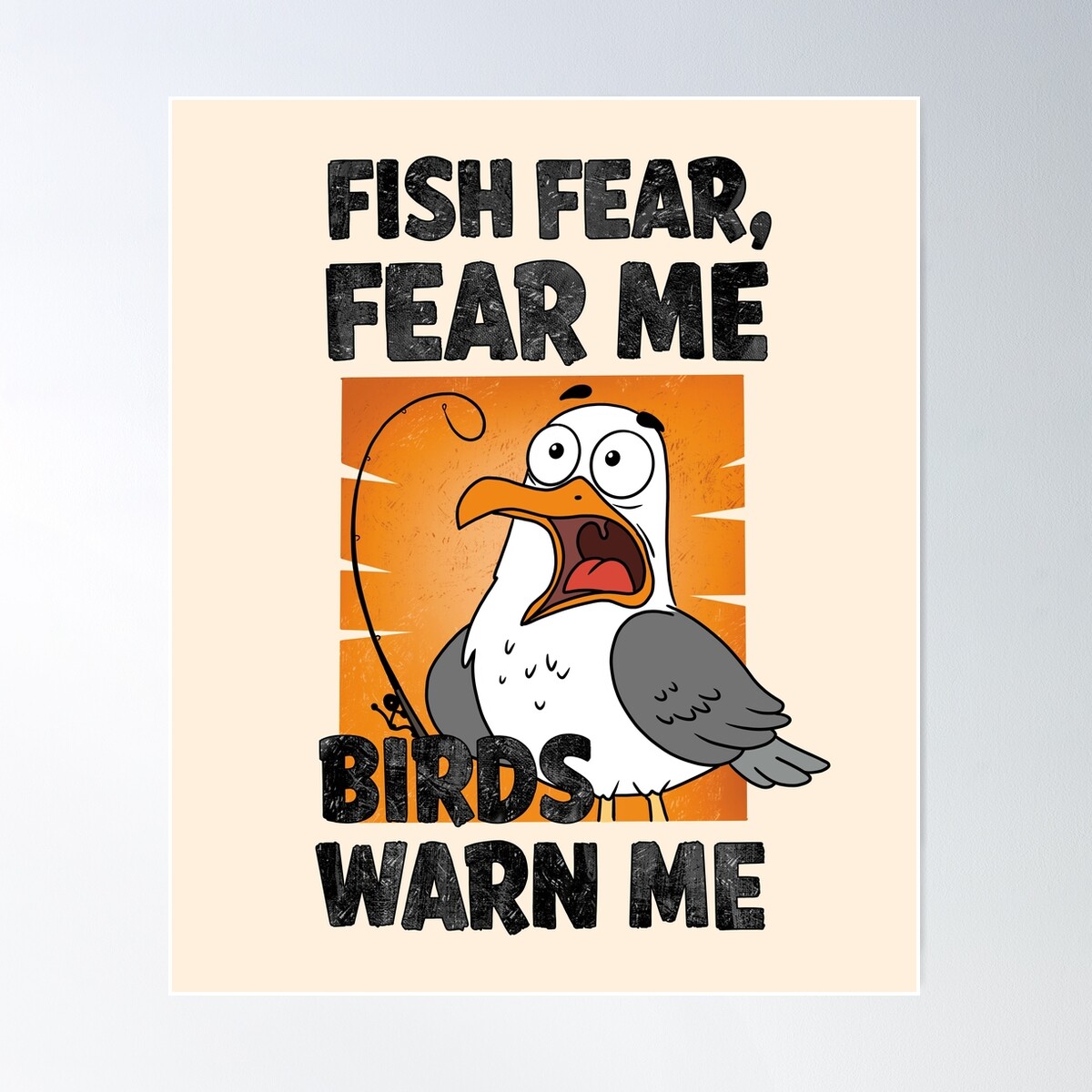 Fish Fear, Fear Birds Â€“ Absurd Humor Design For Nature Lovers Poster ...