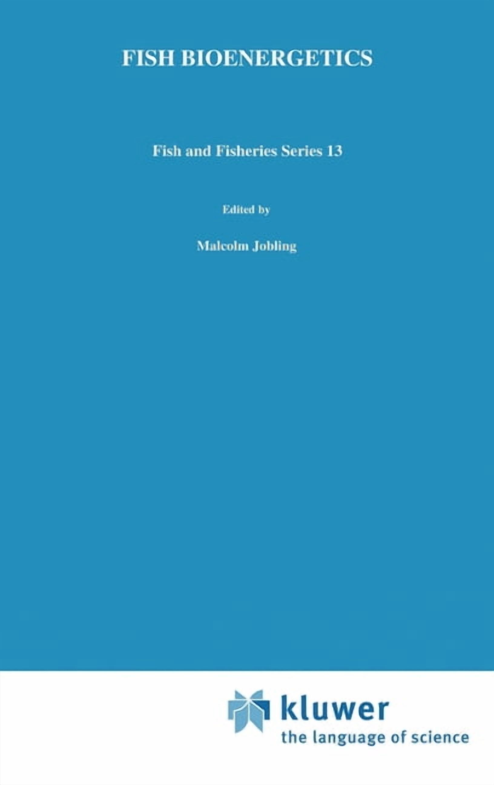 Fish & Fisheries Fish Bioenergetics, Book 13, (Hardcover) - Walmart ...