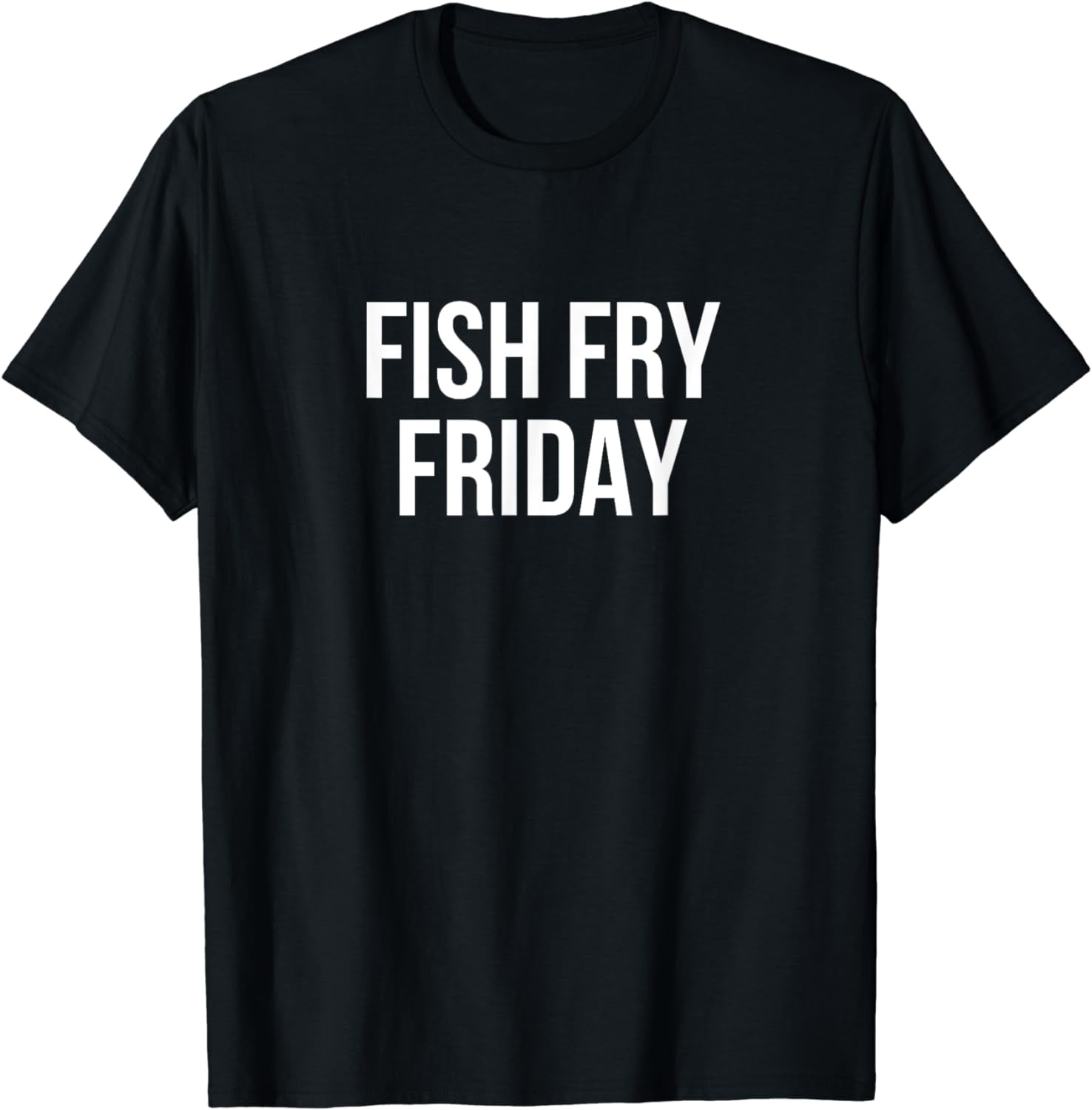 Fish Fry Friday T-Shirt - Walmart.com