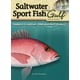 Fish Identification Guides: Saltwater Sport Fish of the Gulf Field ...