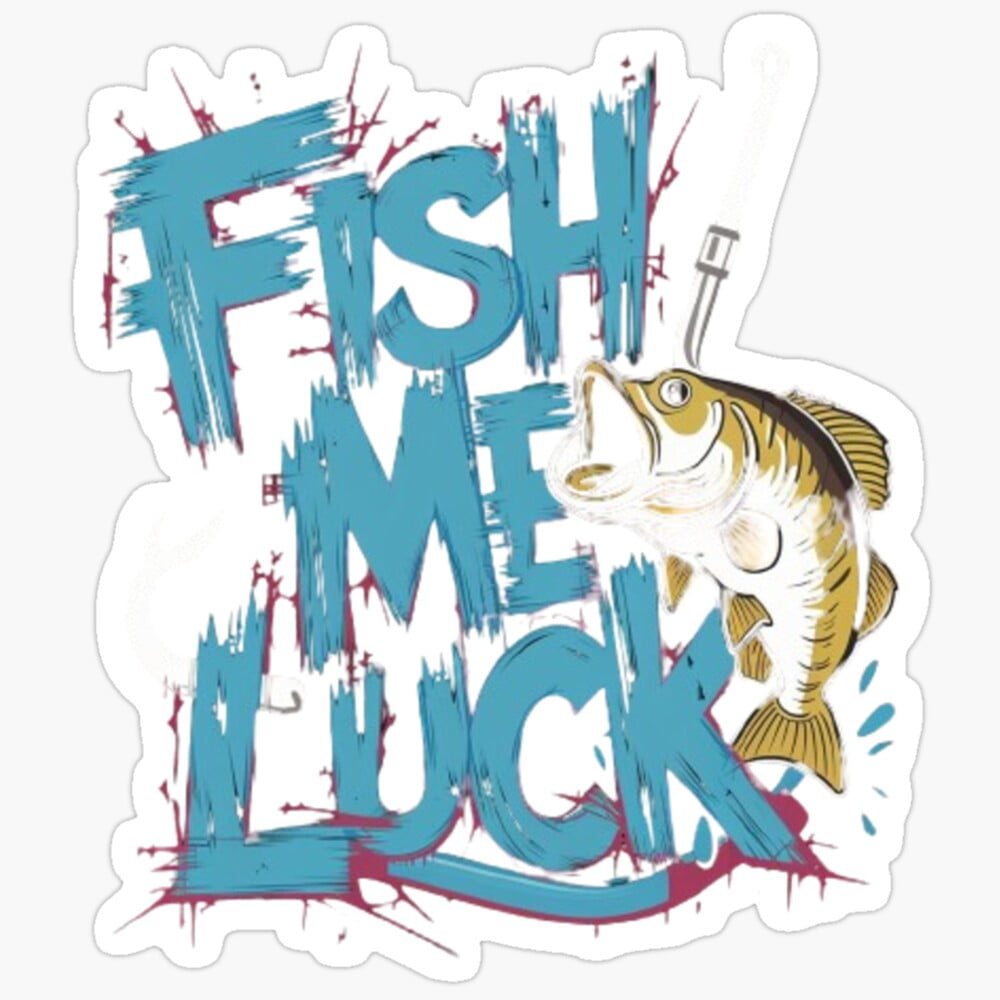 Fish Me Luck Sticker Phone Decal Water Bottle Stickers Car Decals ...