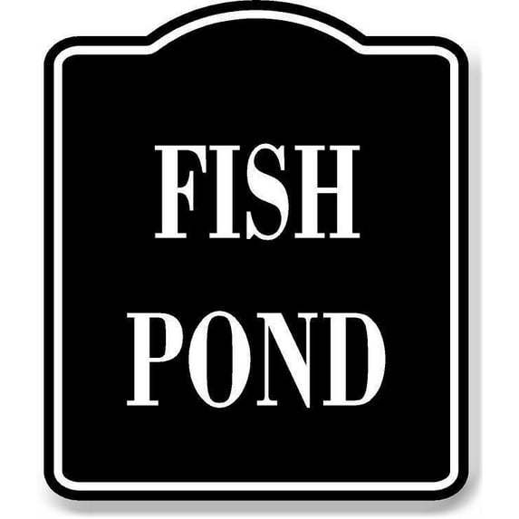Fish Pond BLACK Aluminum Composite Sign, 20"x24" - Walmart.com