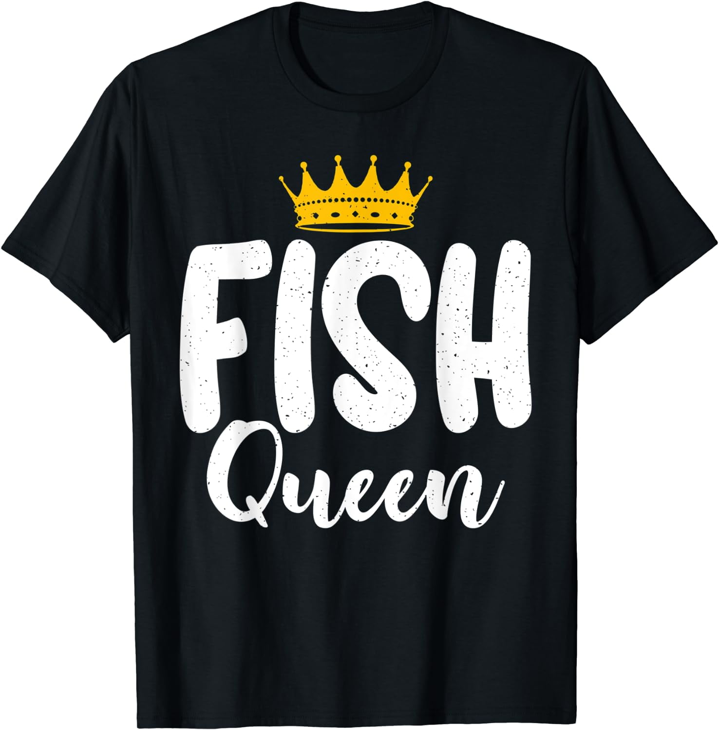 Fish Queen Fish Owner T-Shirt - Walmart.com