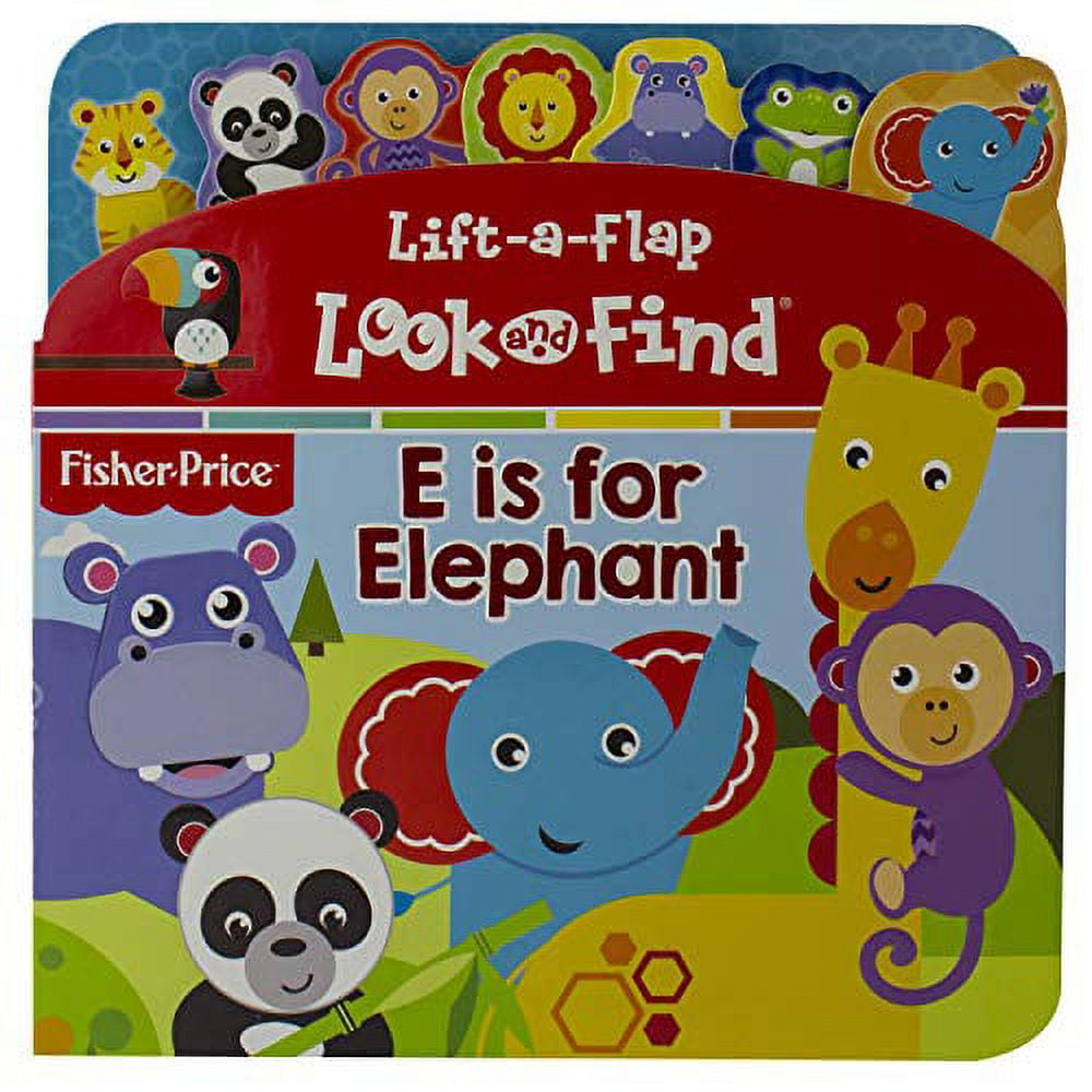 Pre-Owned Fisher-Price - Lift-a-Flap Look and Find E is for Elephant PI ...