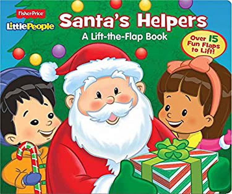 Pre-Owned Santa's Helpers: A Lift-the-Flap Book (Fisher Price Little ...