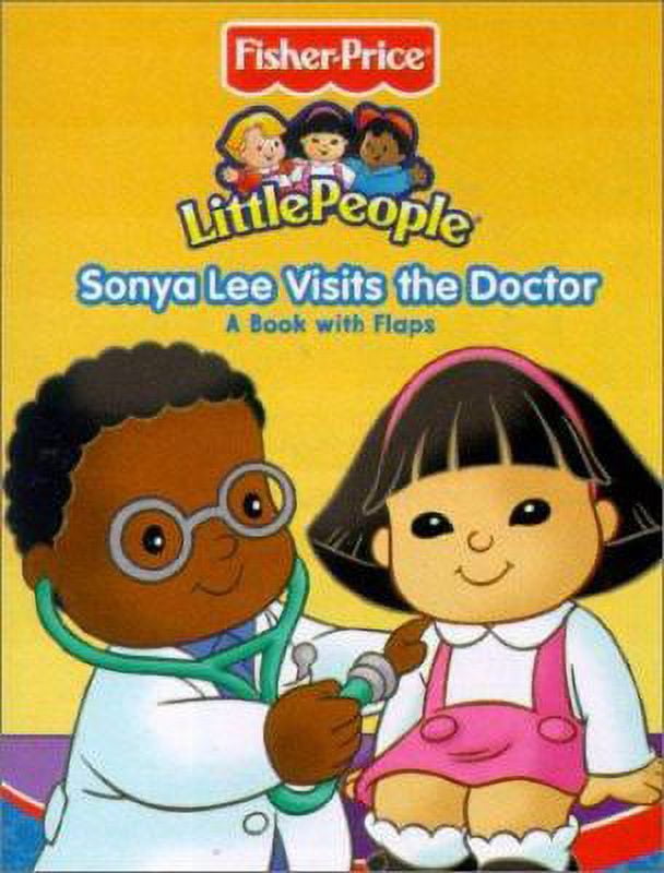 Pre-Owned Fisher Price Little People Sonya Lee Visits the Doctor (Board book) 1575849275 ...