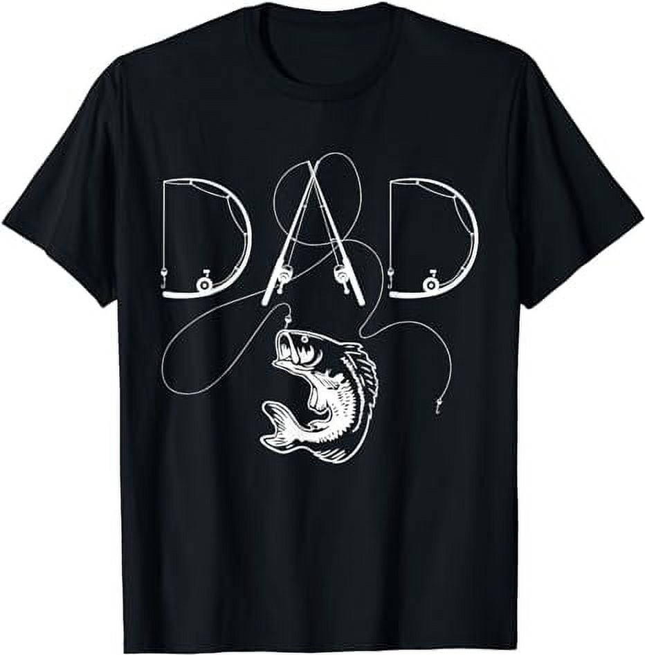Fisherman Dad Fishing Enthusiast Fish Lover Daddy Father T-Shirt ...