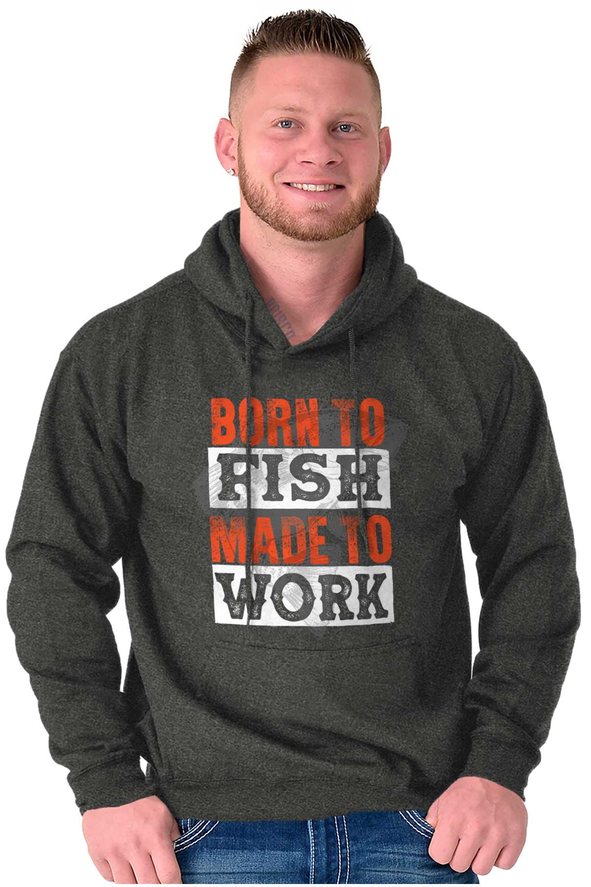 Fishermen Born to Fish Made to Work Hoodie Sweatshirt Women Men Brisco ...