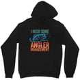 Fishing - I Need Some Angler Management Funny Graphic Limited Edition ...