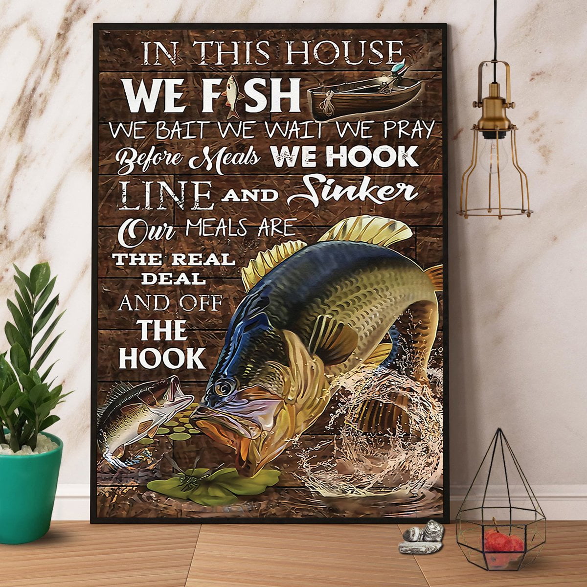 Fishing In This House We Fish We Bait We Wait We Pray Poster No Frame ...