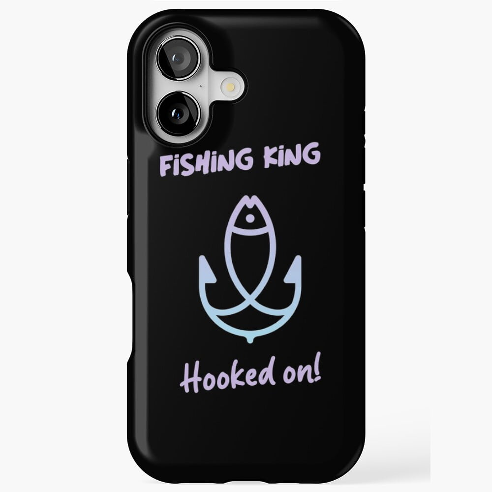 Fishing King Hooked On Funny Humor Quote iPhone Tough Case for 17/15/14 ...
