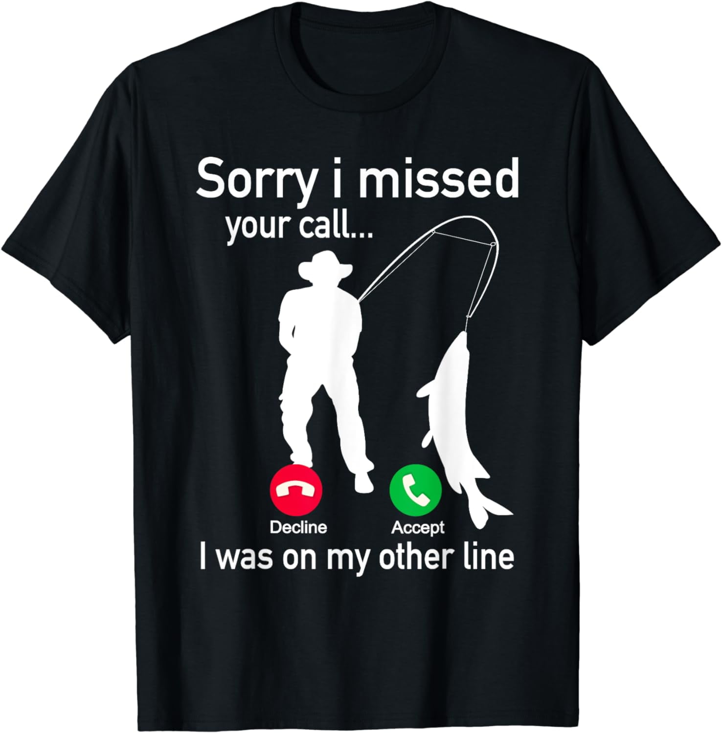 Fishing Phone Call with Fishing Line - Funny Fish Fisherman T-Shirt ...
