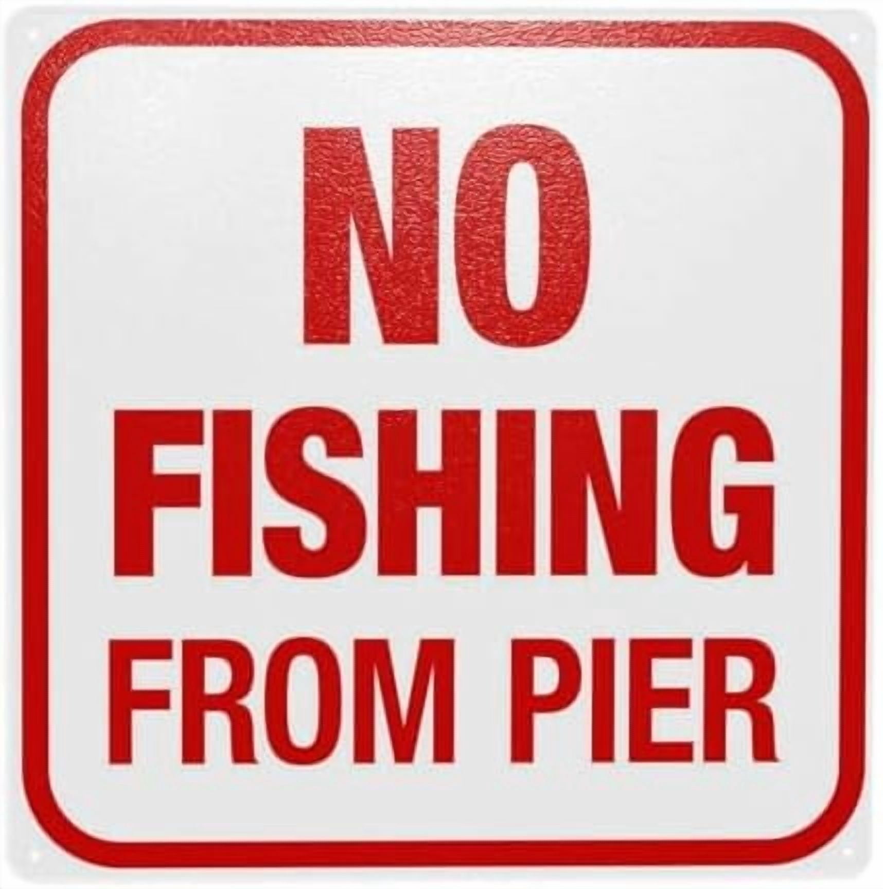 No Fishing From Pier Warning Sign, Metal Sign for Home Business Outdoor ...
