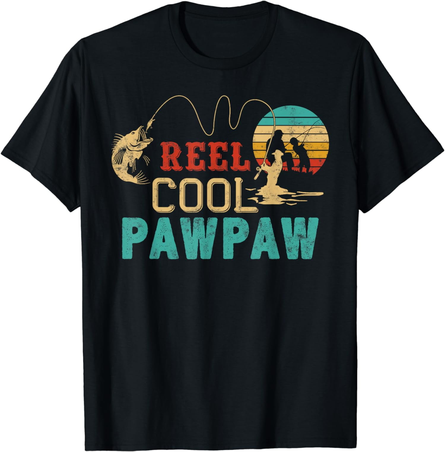 Fishing Reel cool Pawpaw Father’s Day gift Fisherman Pawpaw T-Shirt ...