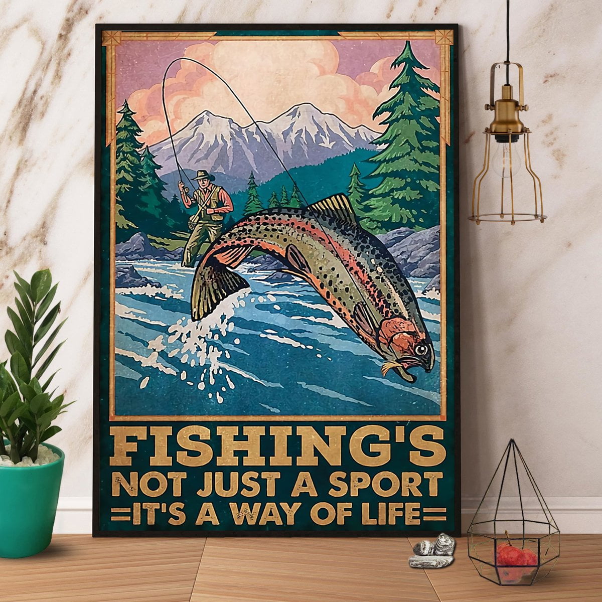 Fishing'S Not Just A Sport It'S A Way Of Life Poster No Frame Wrapped ...