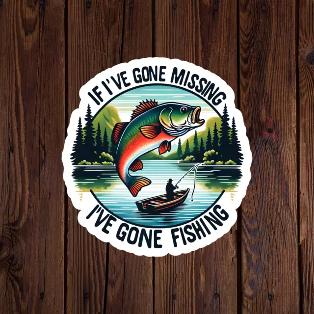 Fishing Sticker Decal Largemouth Bass If I'Ve Gone Missing I'Ve Gone Fishing Sticker Phone Decal ...