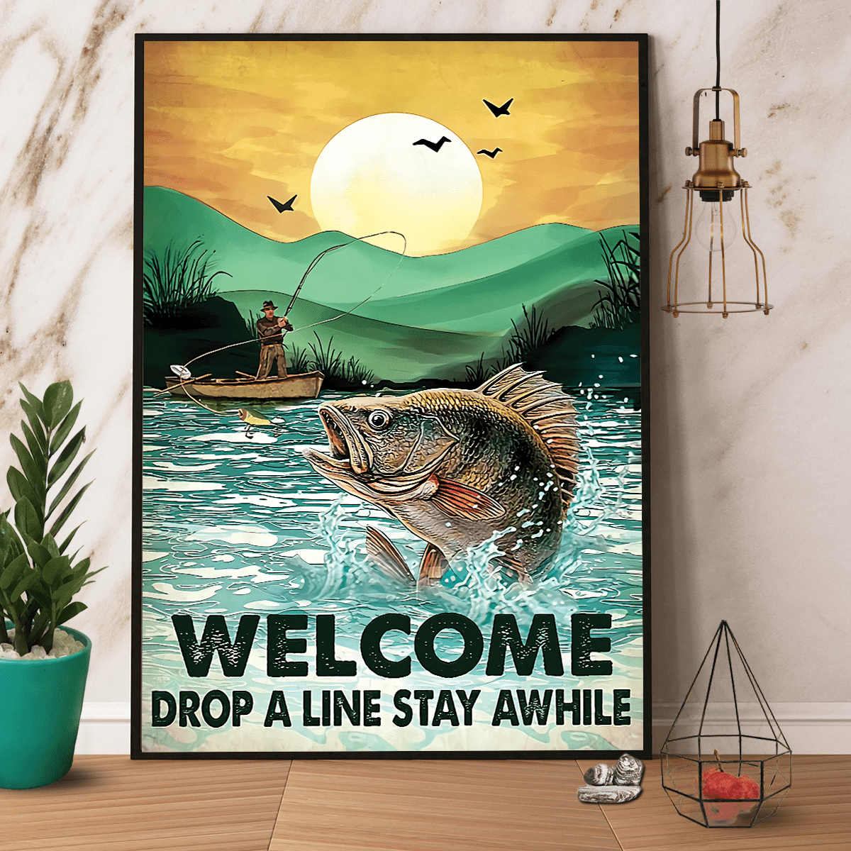 Fishing Welcome Drop A Line Stay Awhite Paper Poster No Frame Matte ...