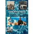 Fishing with the Master : Secrets of the Master Revealed (Paperback ...
