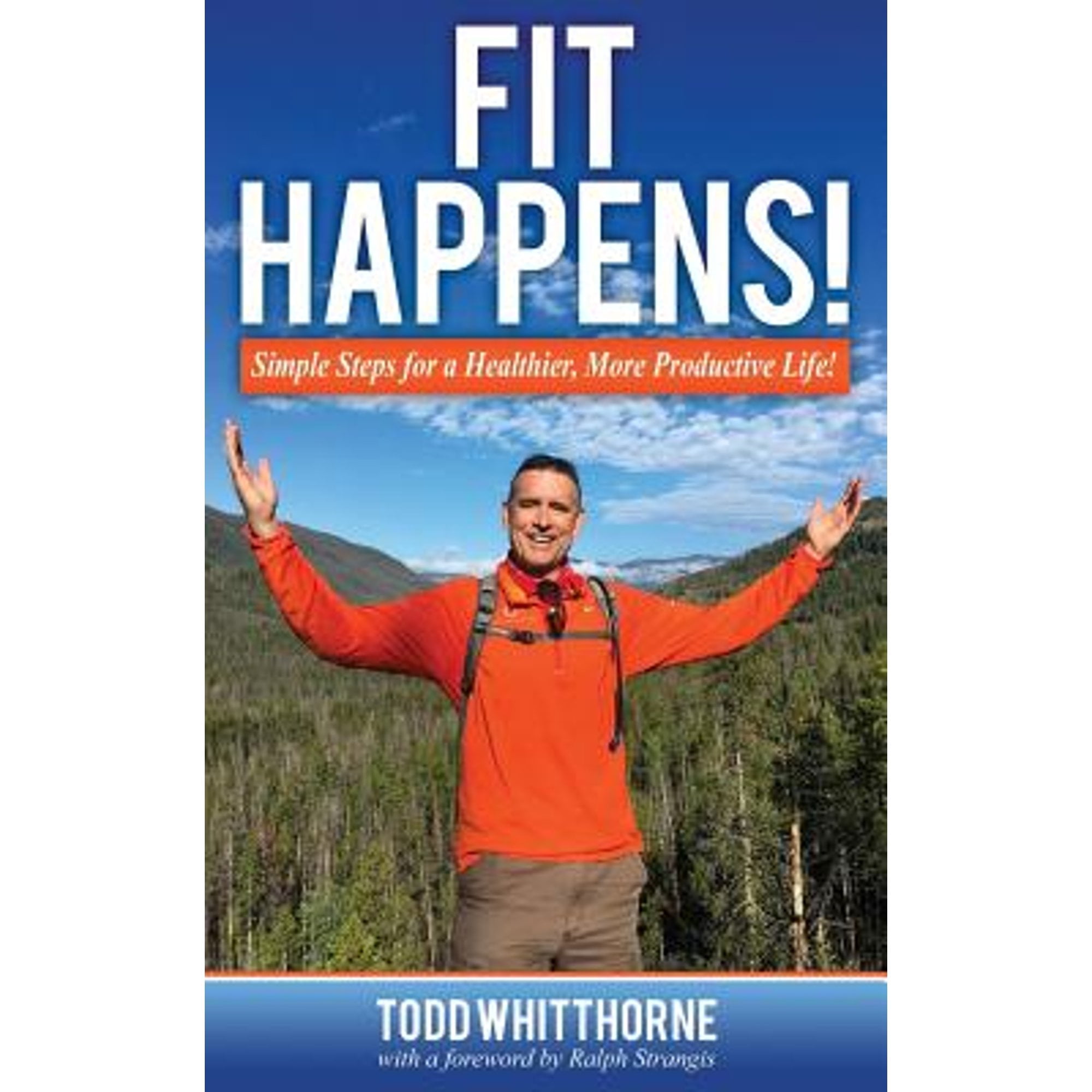 Pre-Owned Fit Happens!: Simple Steps for a Healthier, More Productive ...