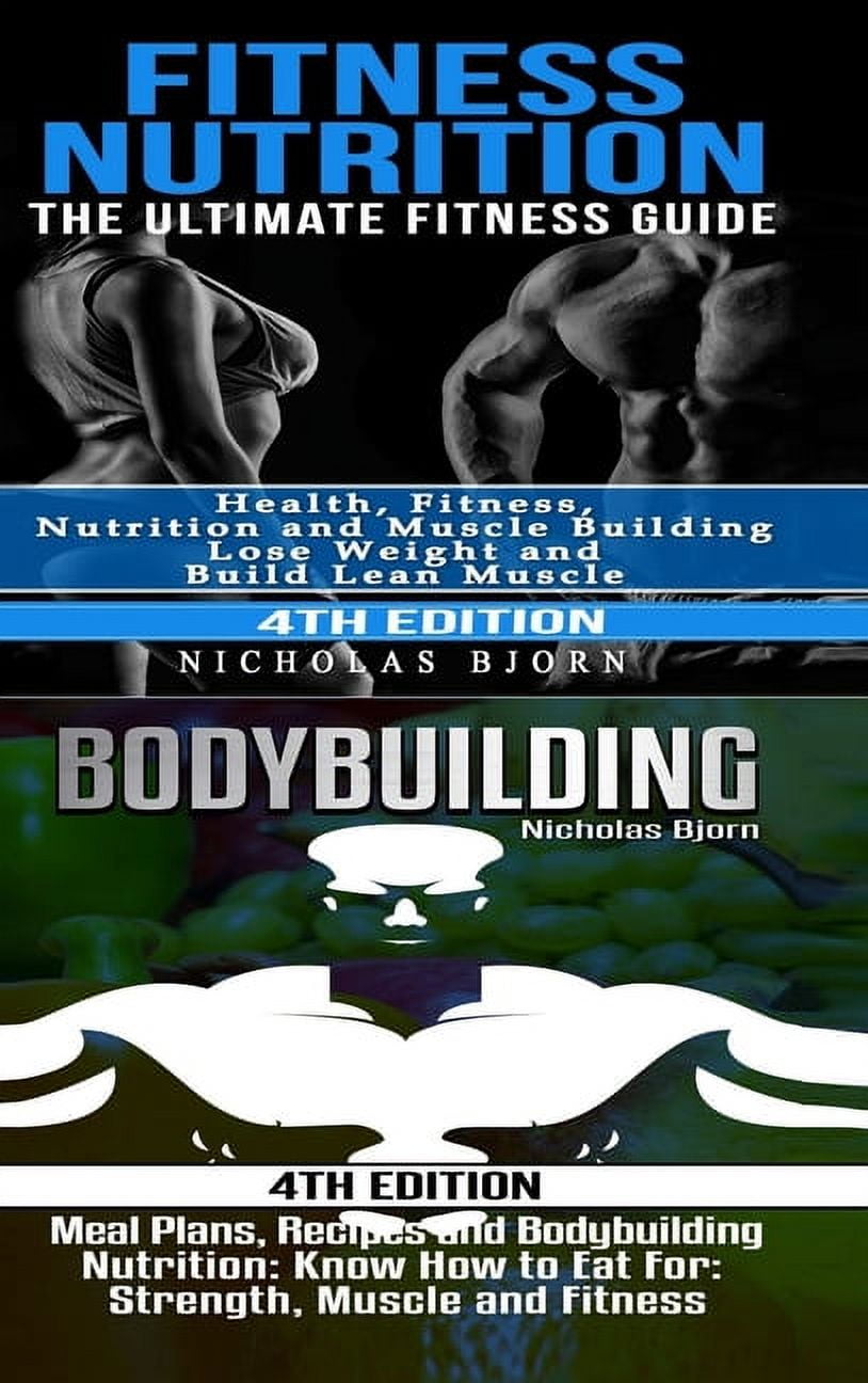 Fitness Nutrition & Bodybuilding: Fitness Nutrition: The Ultimate ...