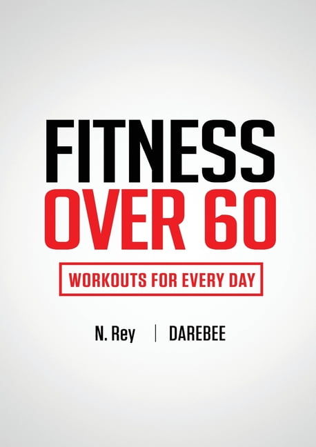 Fitness Over 60: Workouts For Every Day (Paperback)(Large Print ...