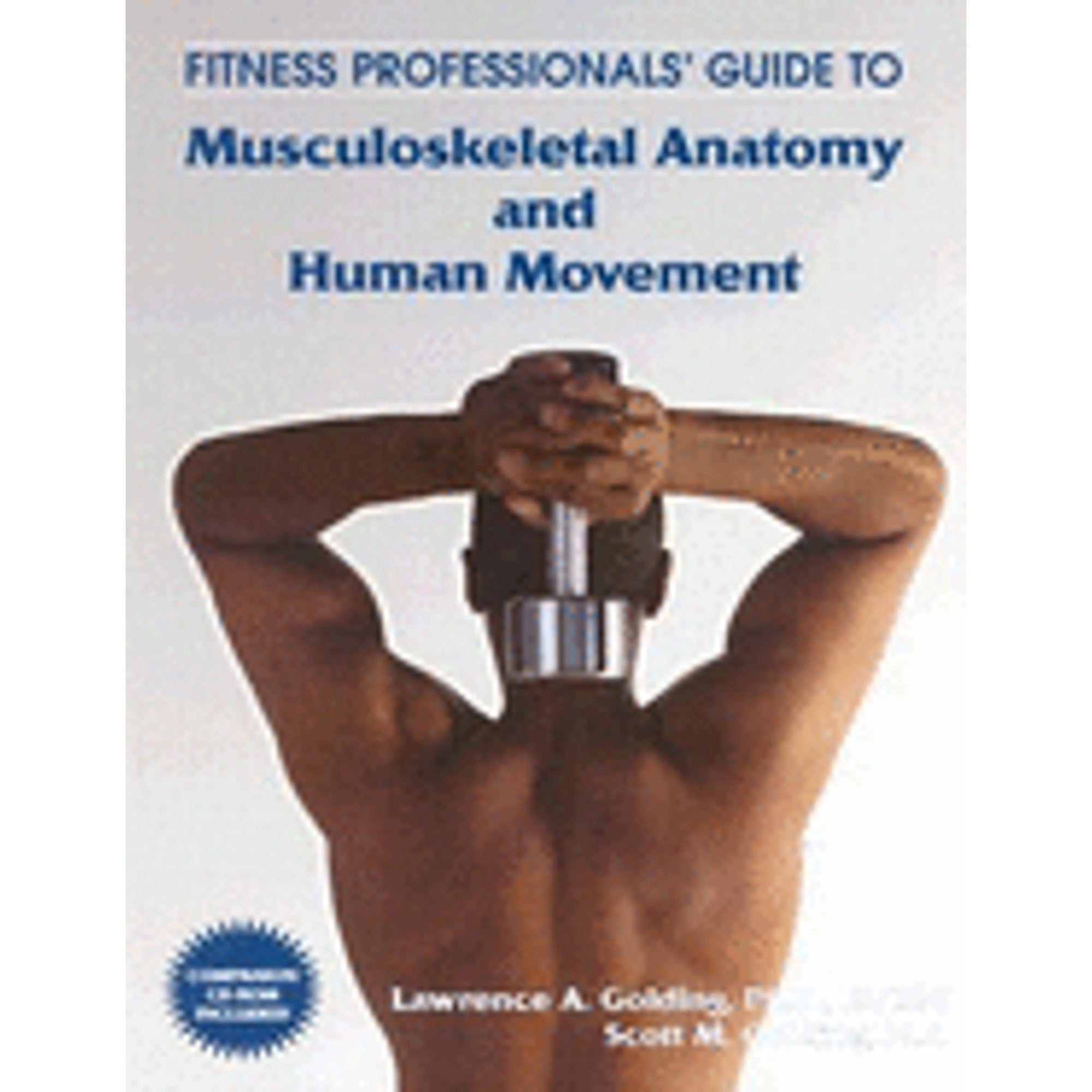 Fitness Professionals' Guide to Musculoskeletal Anatomy and Human ...