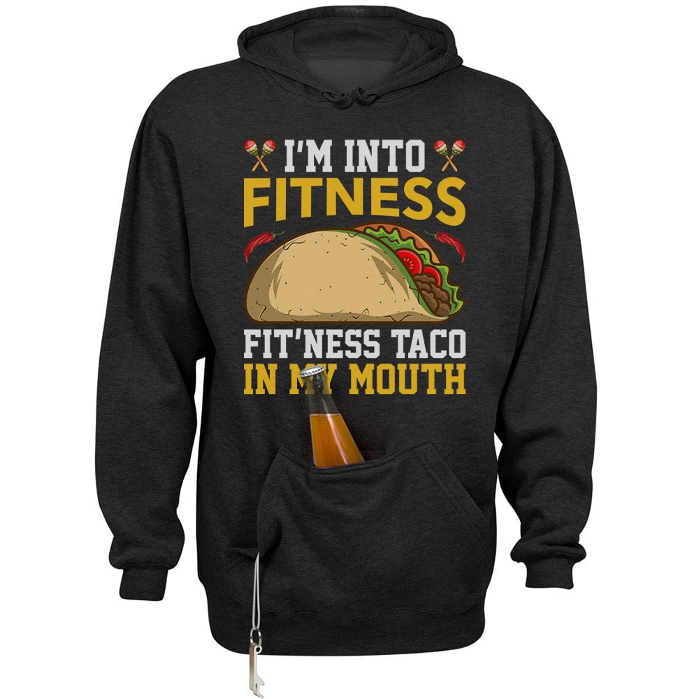 Fitness Taco in My Mouth Beer Holder Tailgate Hoodie Sweatshirt Unisex ...
