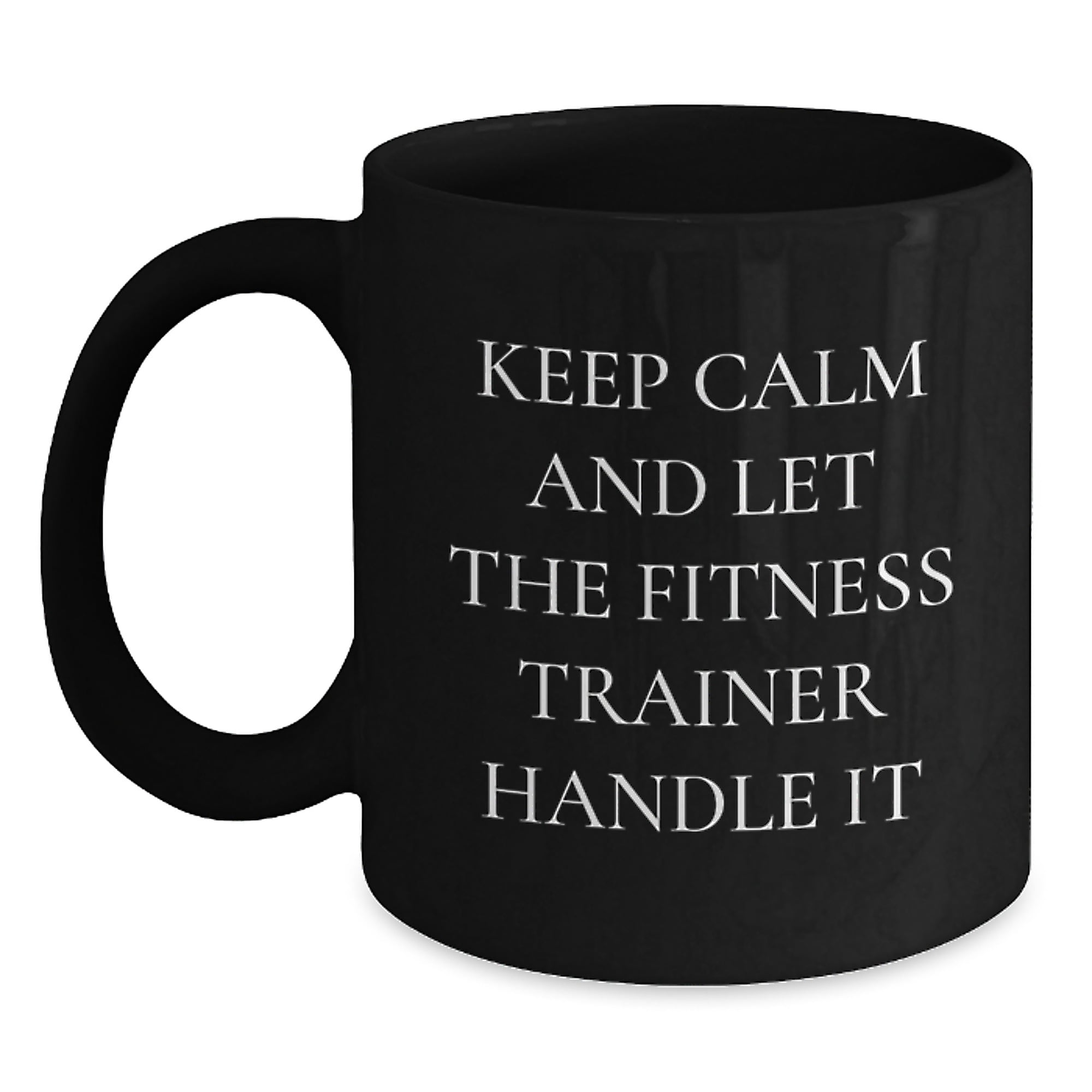 Fitness Trainer Graduation Gift Funny Quote Black Coffee Mug, 'Keep ...