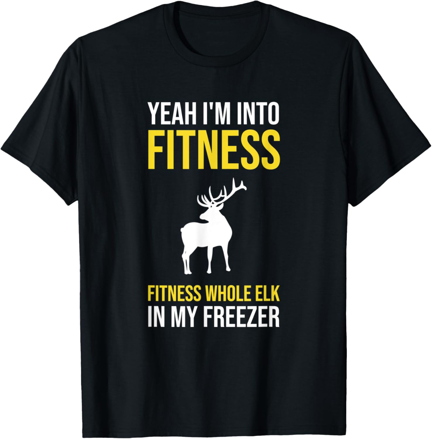 Fitness Whole Elk In My Freezer Shirt - Elk Hunting Shirts - Walmart.com