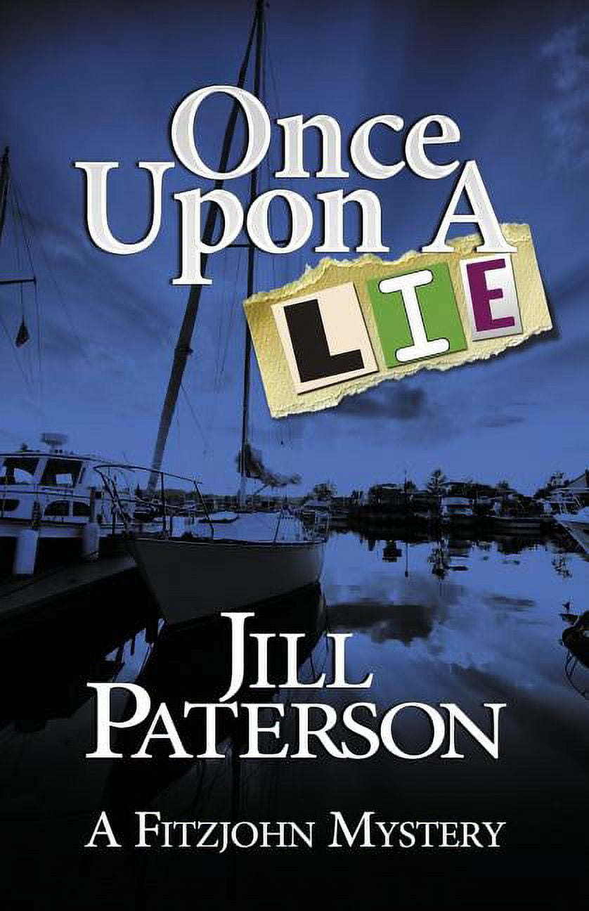 Fitzjohn Mystery Once Upon A Lie: A Fitzjohn Mystery, Book 3 ...