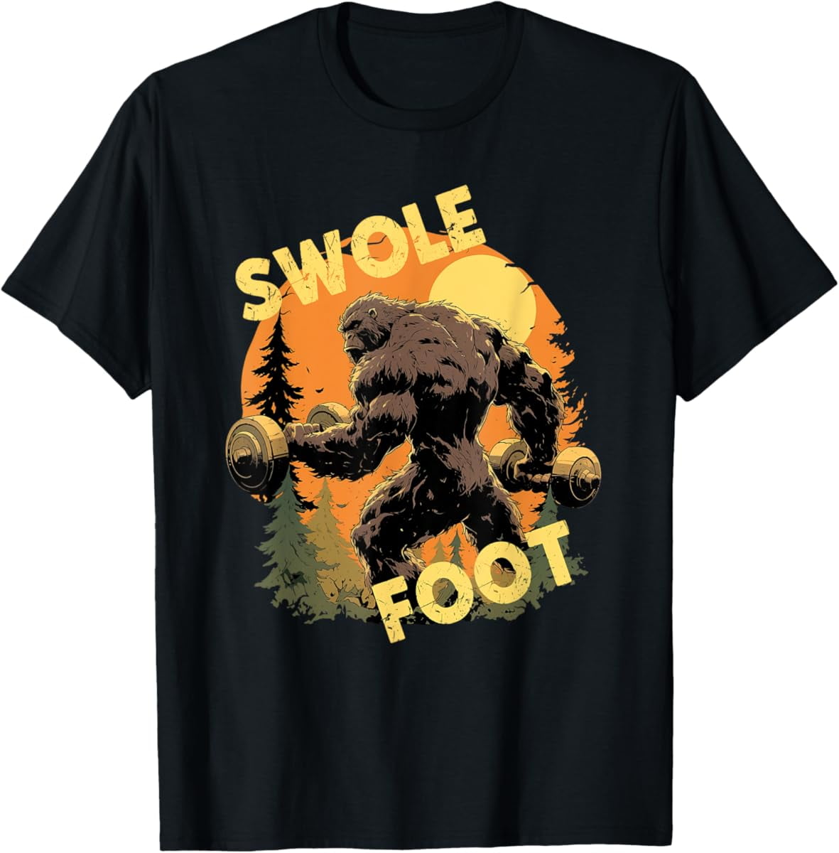 Fitzy Bigfoot Weightlift Swole Foot Exercise Gym Sasquatch T-Shirt Full ...