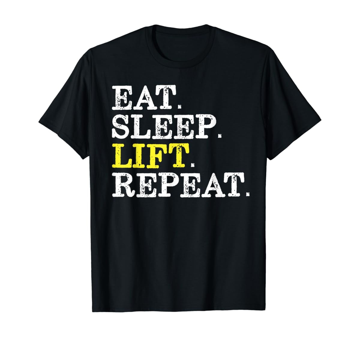 Fitzy Cool Weightlifting Gifts - Eat Sleep Lift Repeat T-Shirt Full ...