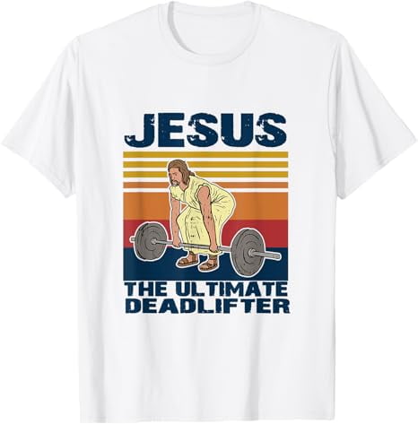 Fitzy Deadlift Jesus I Christian Weightlifting Workout Gym T-Shirt Full ...
