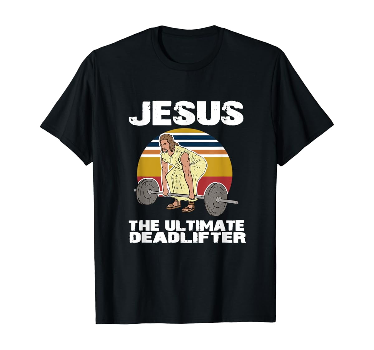 Fitzy Deadlift Jesus I Christian Weightlifting Workout Gym T-Shirt Full ...