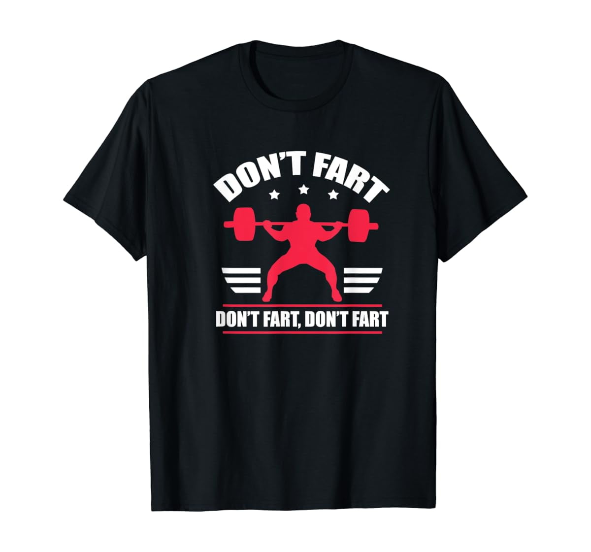Fitzy Don't Fart Fitness Weightlifting Powerlifting T-Shirt Full Size S ...