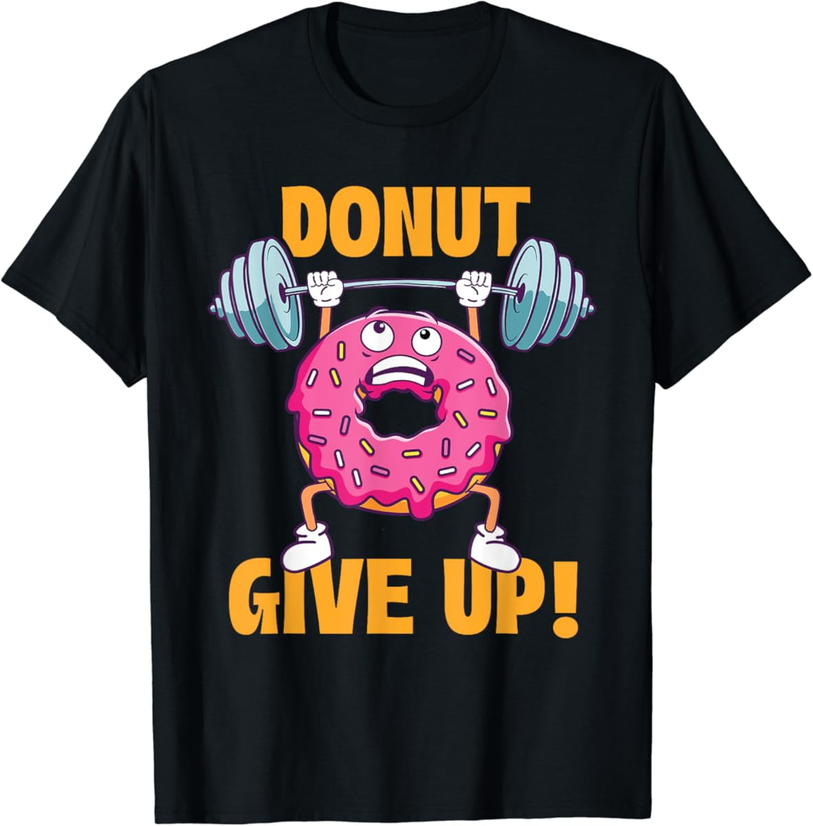 Fitzy Donut Give Up - Workout Gym Weightlifting Bodybuilding T-Shirt Full Size S-5XL - Walmart.com