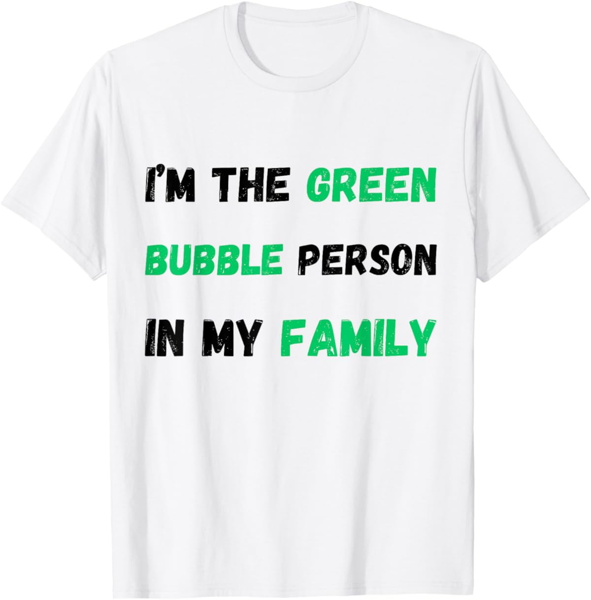 Fitzy Family's Green bubble person, Android user T-Shirt Full Size S ...