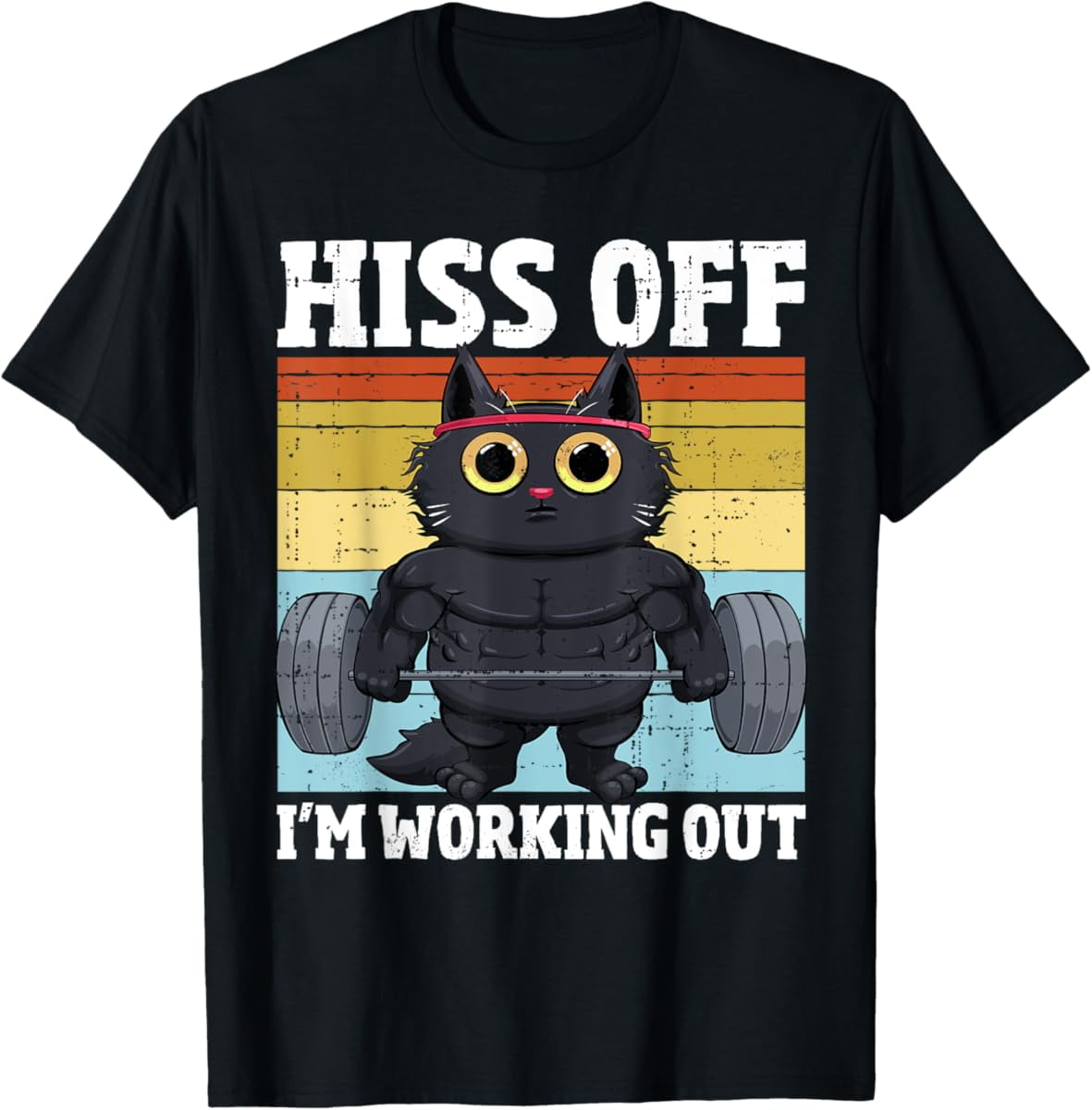 Fitzy Hiss Off I'm Working Out Workout Fitness Gym Cat T-Shirt Full ...