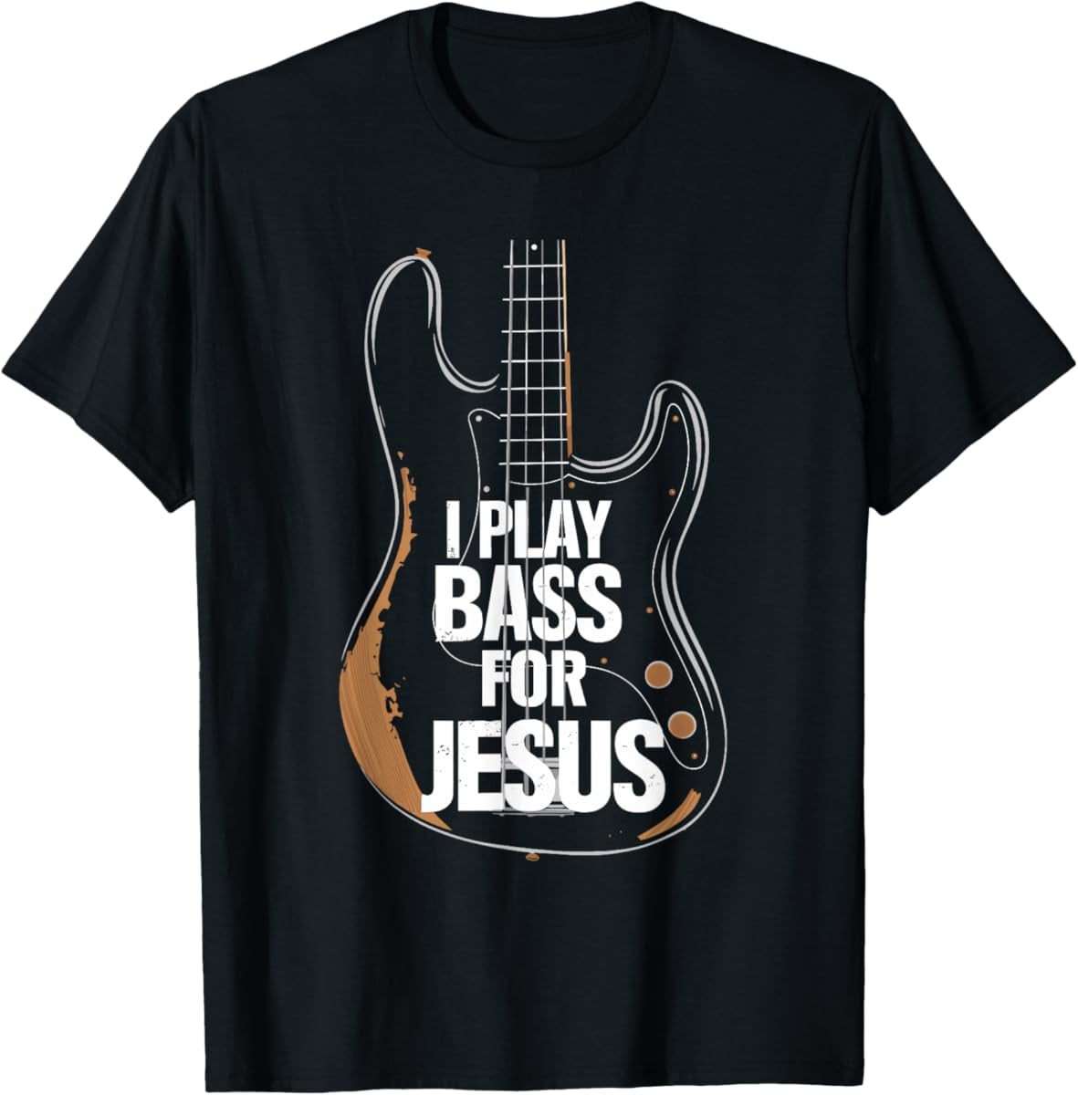 Fitzy I Play Bass For Jesus, Bass Guitar and Christian Bassist T-Shirt ...