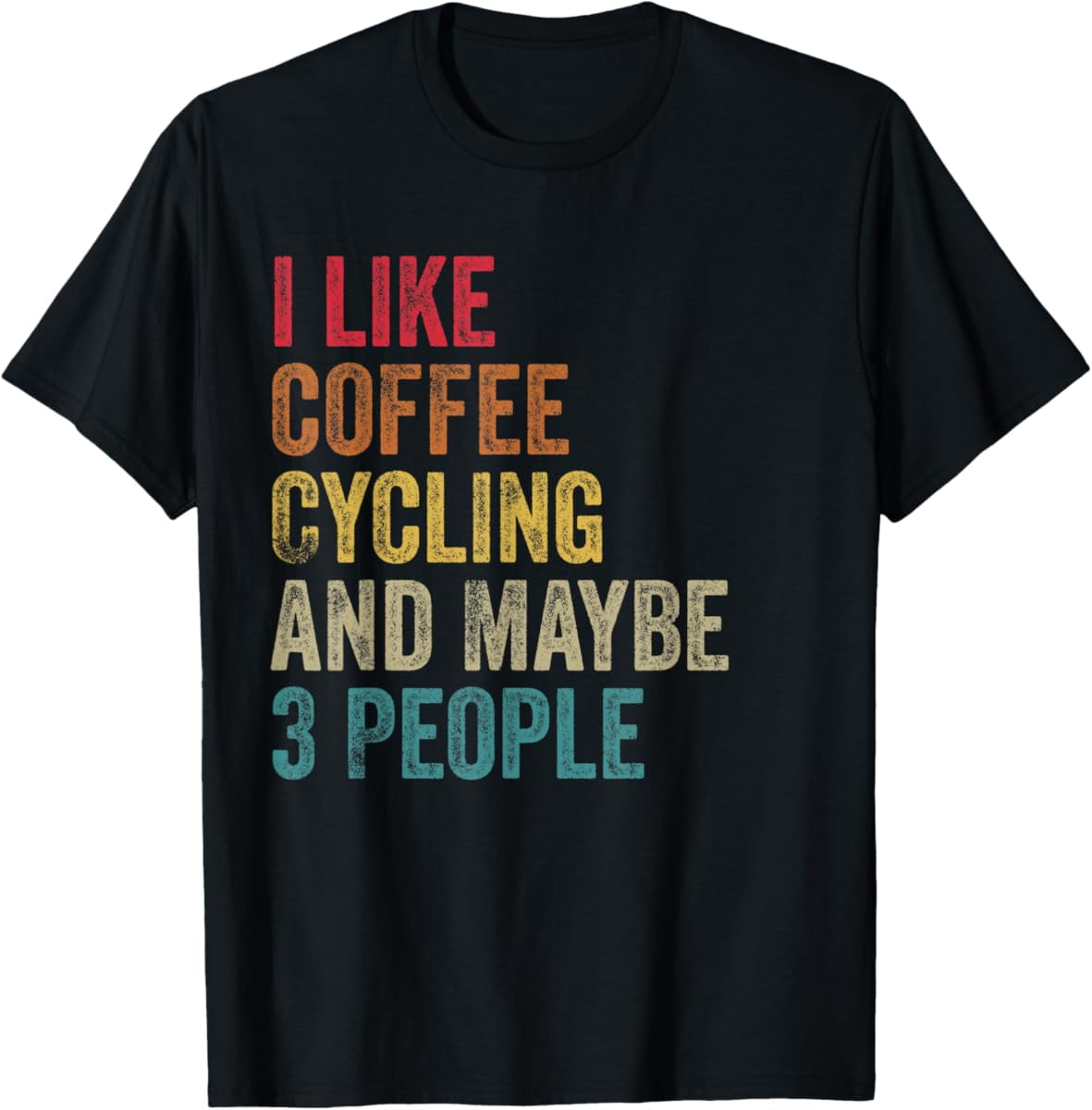 Fitzy I like Coffee Cycling & maybe 3 people men women vintage T-Shirt ...