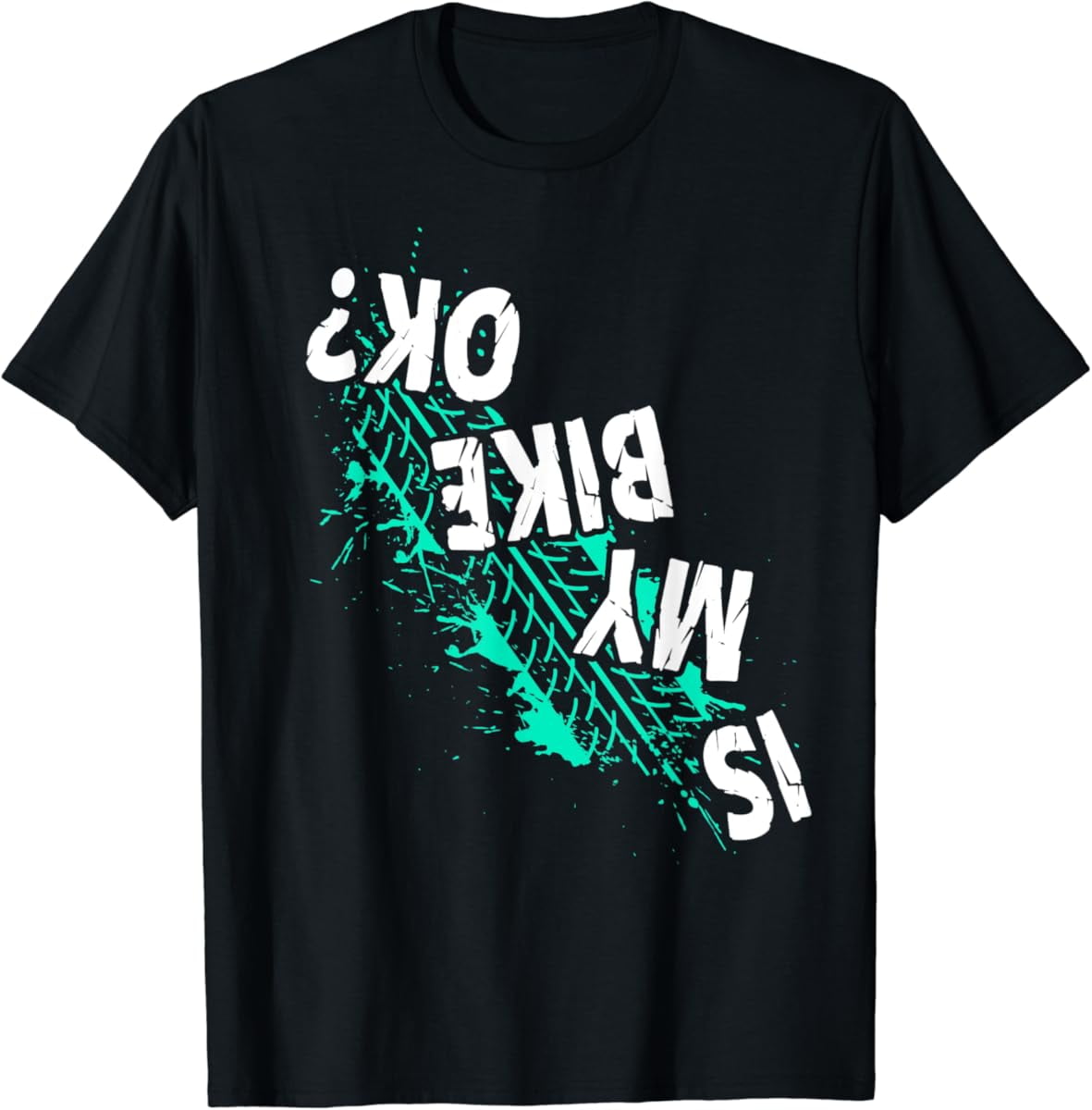 Fitzy Is My Bike Okay Ride Cycling Stunt Bicycle Motocross T-Shirt Full Size S-5XL - Walmart.com