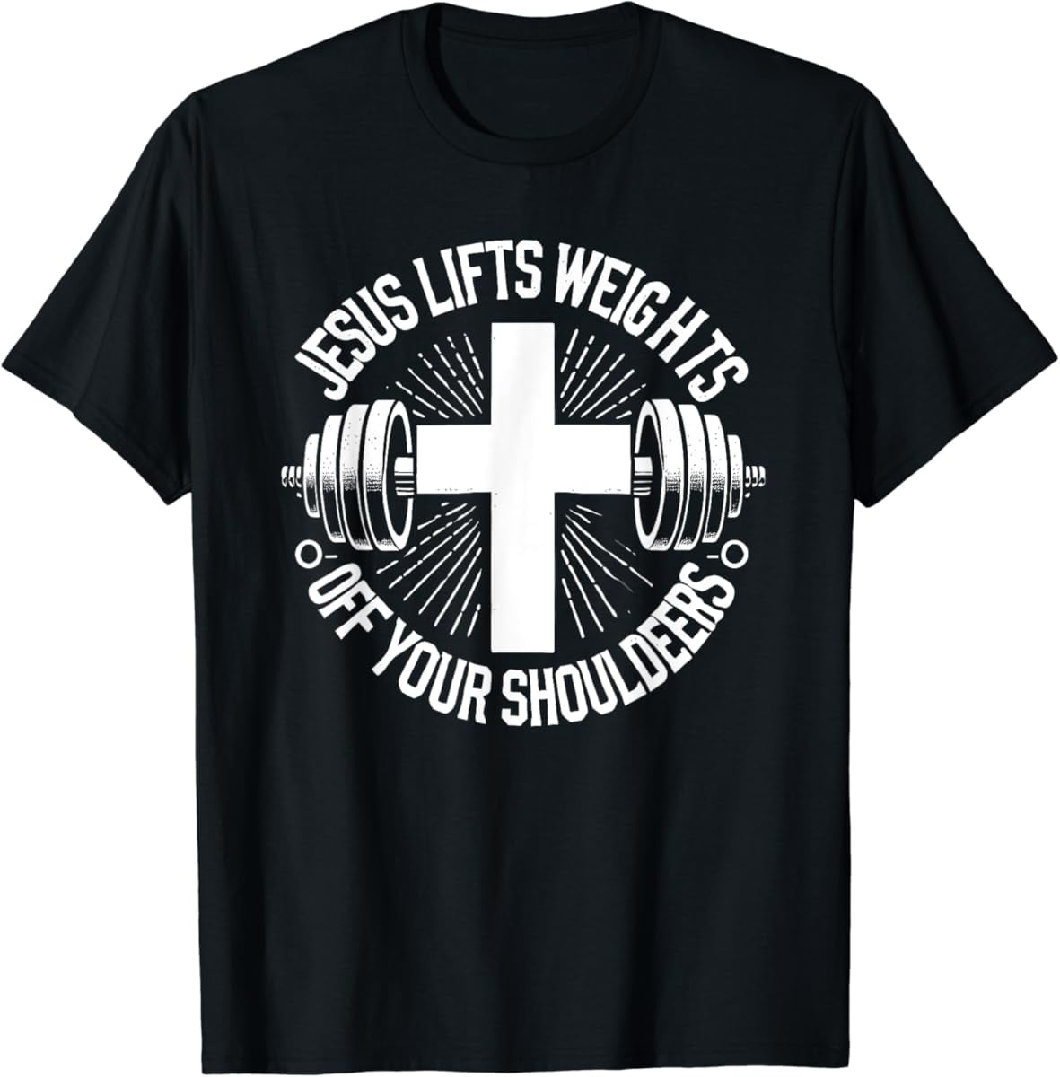 Fitzy Jesus Lifts Weights Off Your Shoulders Gym Weightlifting T-Shirt ...