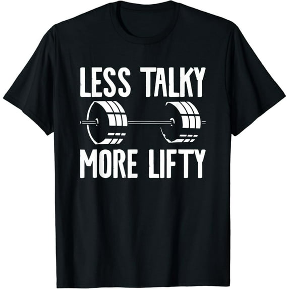 Fitzy Less Talky More Lifty Weightlifting Weightlifter T-Shirt Full ...