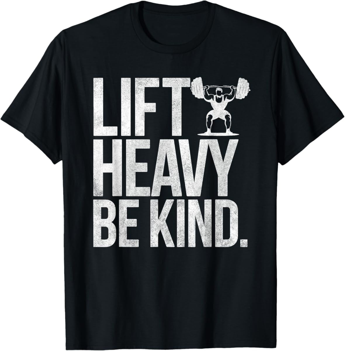 Fitzy Lift Heavy Be Kind - Weightlifting Fitness Workout Gym T-Shirt ...
