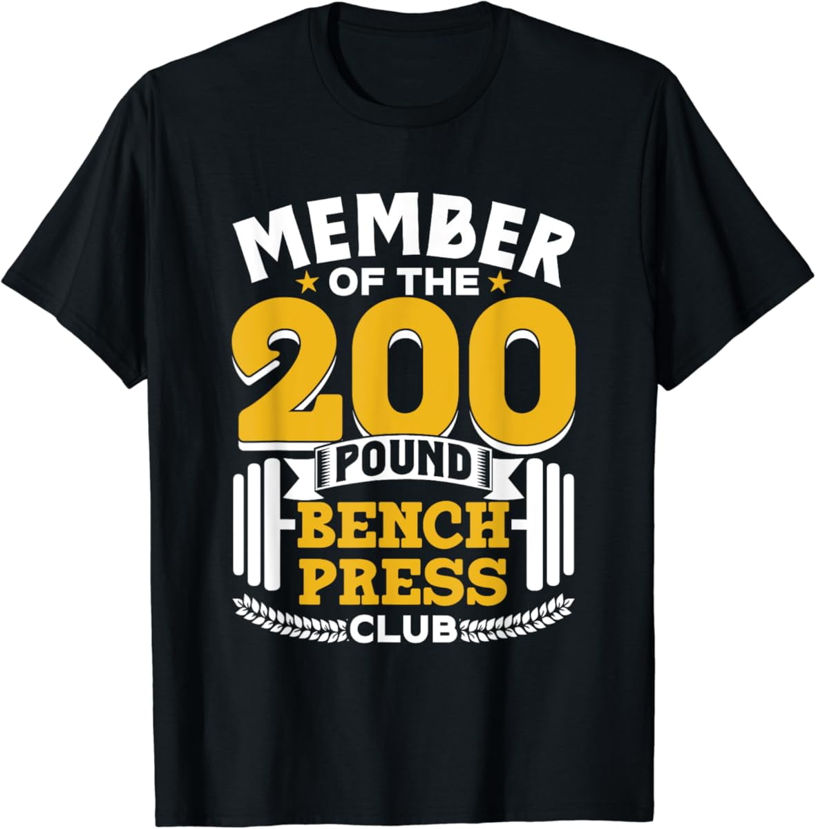Fitzy Member Of The 200 Pound Bench Press Club Gym Benchpress T-Shirt Full Size S-5XL - Walmart.com