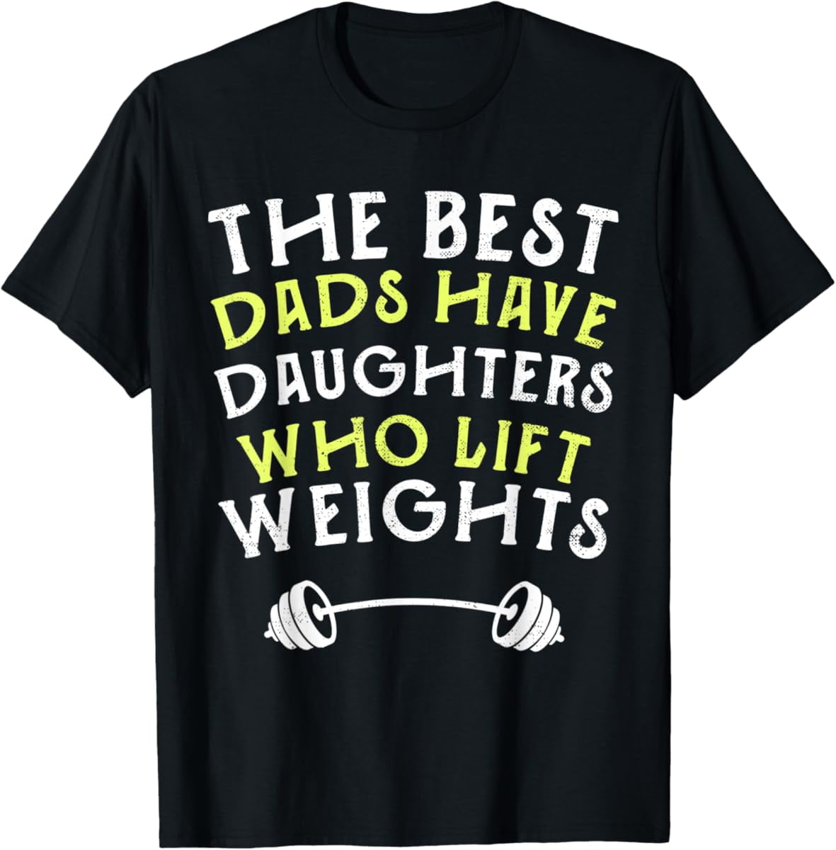 Fitzy Mens Best Dad Weightlifter Daughter Gym Workout Fitness T-Shirt ...